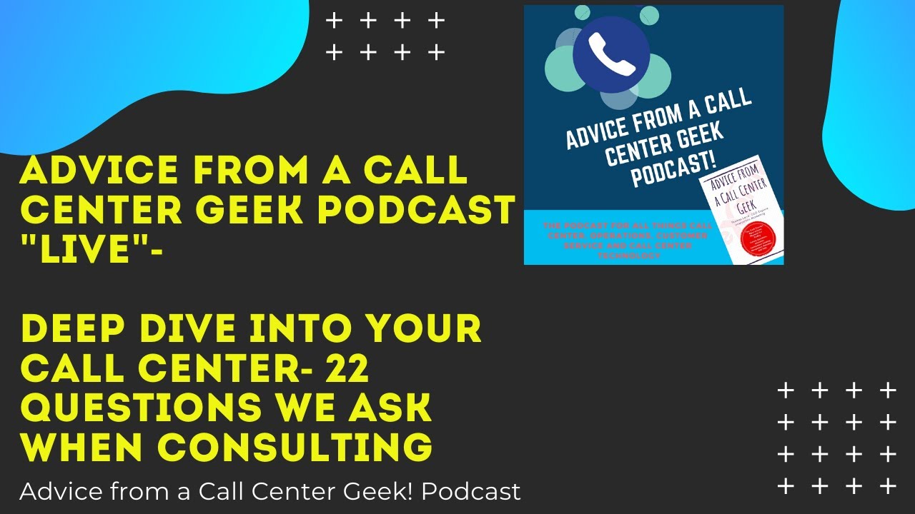 Deep Dive into Your Call Center- 22 Questions We Ask When Consulting ...