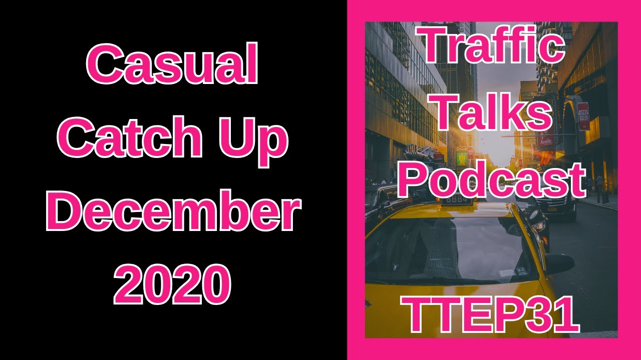 Casual Catch Up December 2020 - TTEP31 - YouTube