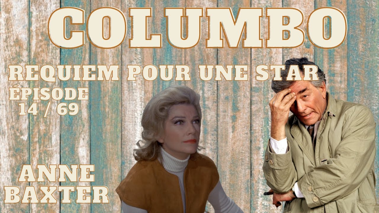 Columbo Episode 14 / 69 - Anne Baxter - Le Meurtre ... La Solution ...