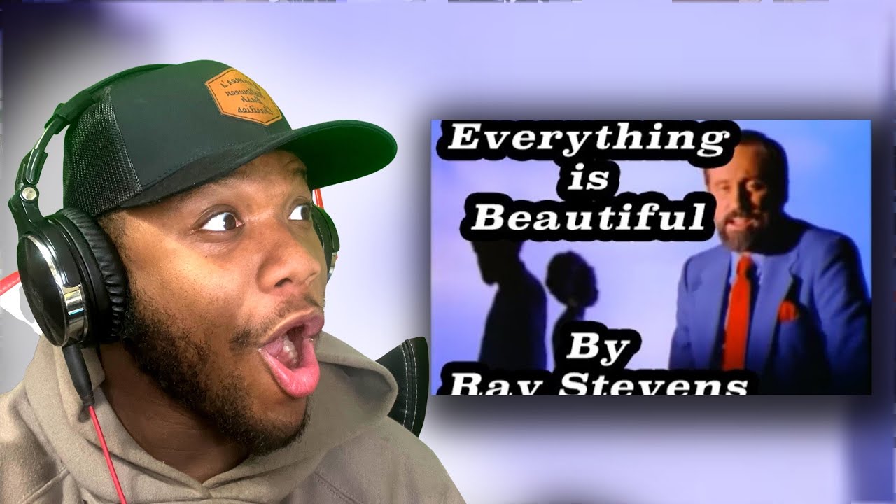 FIRST TIME REACTING TO | Ray Stevens - "Everything Is Beautiful ...
