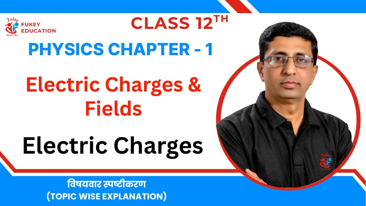 Electric Charges Class 12 Physics Chapter 1 Electric Charges and Fields ...