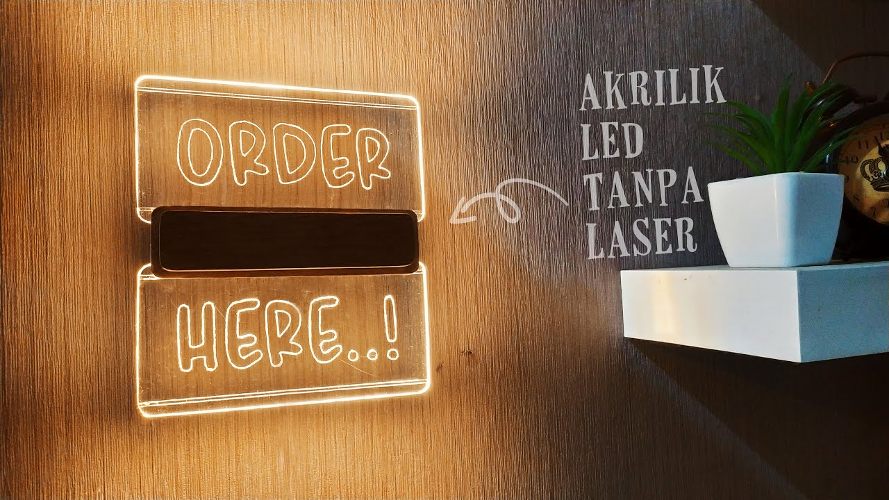 IDE LAMPU HIAS AKRILIK TANPA LASER... - YouTube