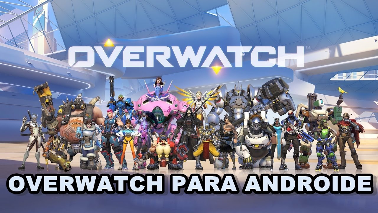 🎮 OVERWATCH PARA ANDROID/MOBILE DOWNLOAD - YouTube