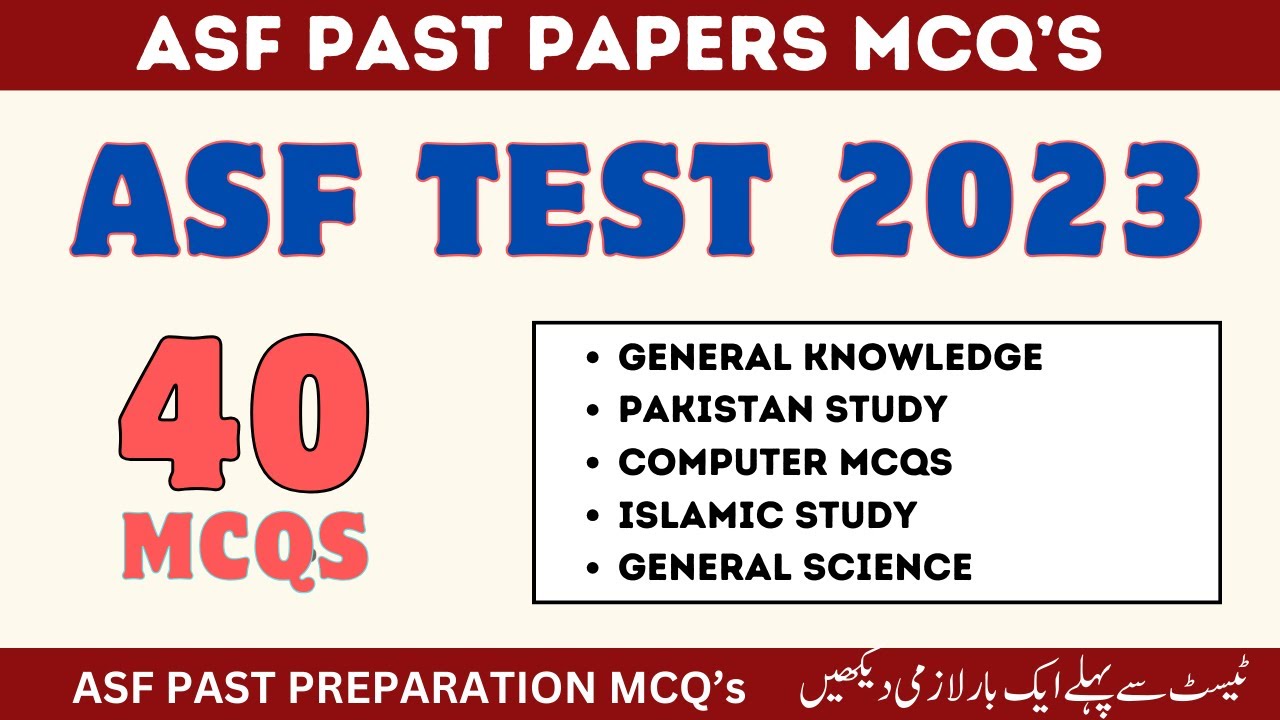 ASF Test Preparation 2023 | ASF Past Paper 40 MCQs | General Knowledge ...