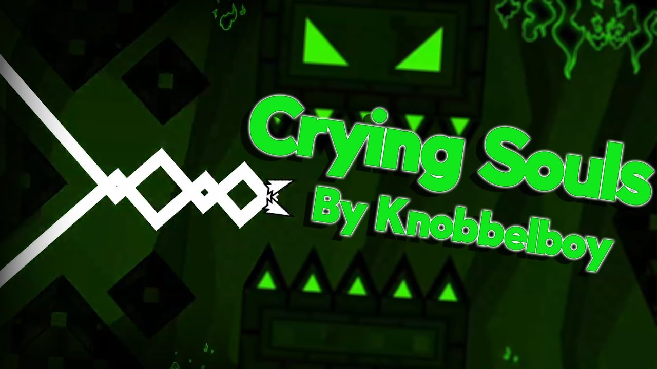 Geometry Dash - Crying Souls by Knobbelboy (Insane Demon) - YouTube