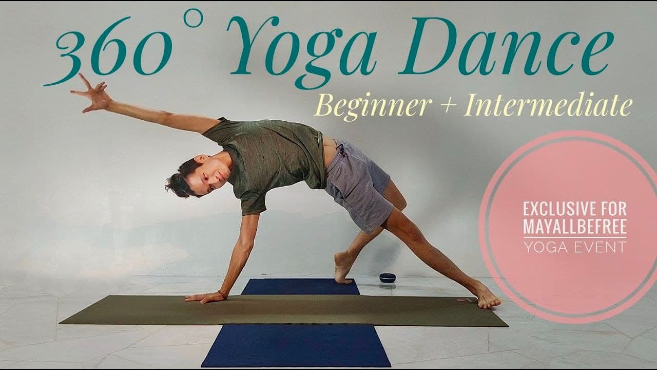 360 Yoga Dance (Free Heart) - Beginner and Intermediate version | 舞极流瑜伽 ...