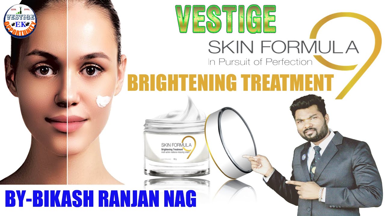 Vestige - Skin Formula 9 - Brightening Treatment | ब्राइटनिंग क्रीम ...