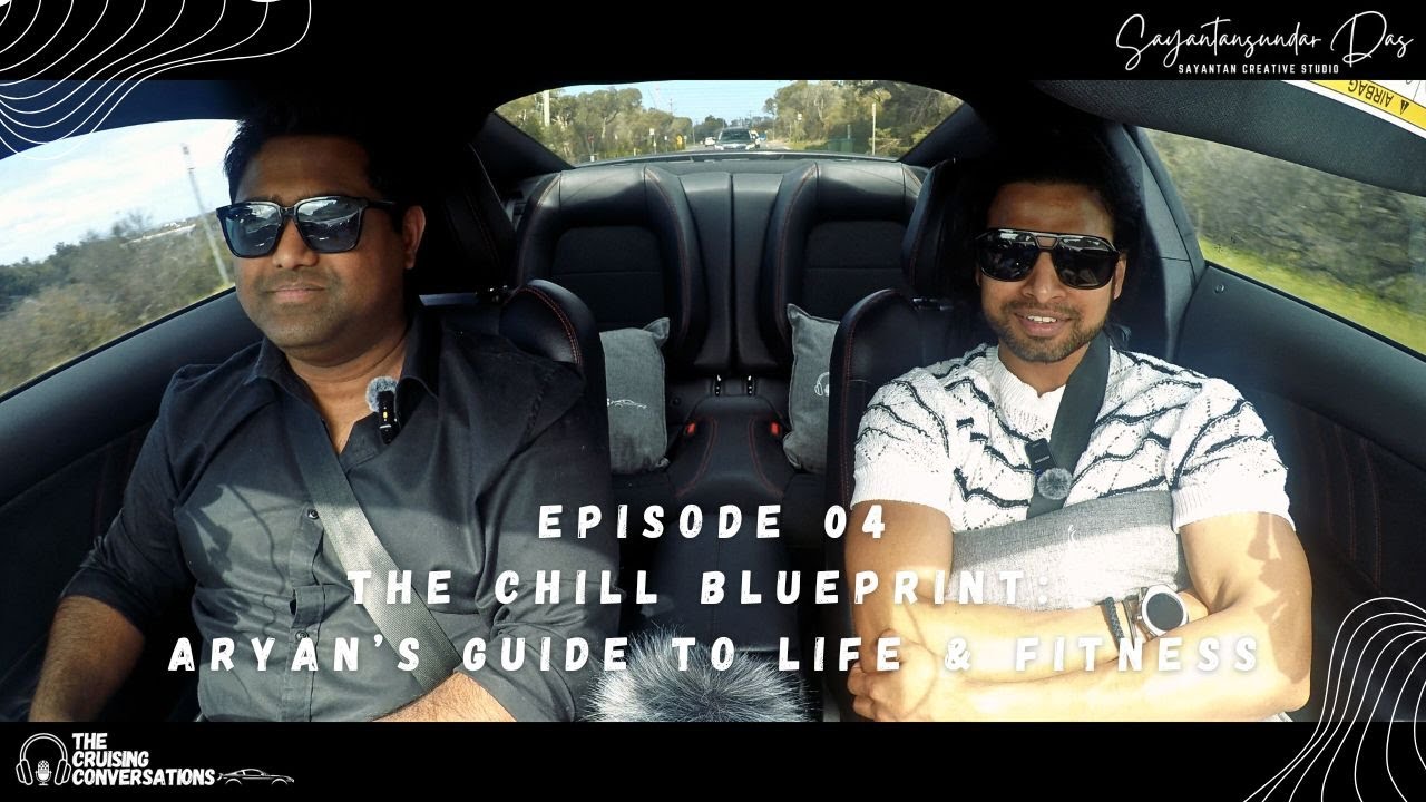 The Chill Blueprint – Aryan’s Guide to Life & Fitness | The Cruising ...