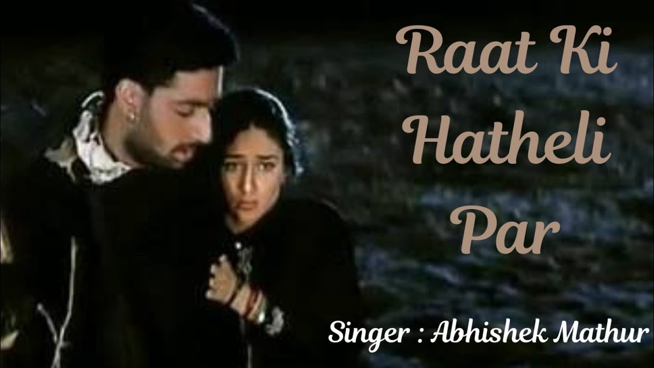 Raat Ki Hatheli Par - YouTube