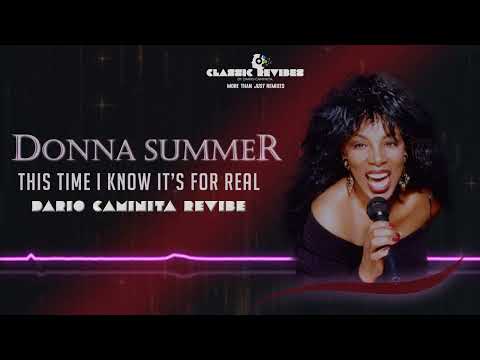 Donna Summer - This Time I Know It's For Real (Dario Caminita Revibe)  5'43\