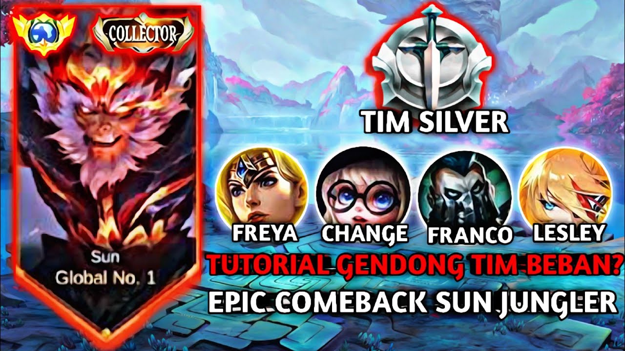 TOP GLOBAL SUN GENDONG TIM BEBAN⁉️EPIC COMEBACK IS REAL‼️ | TUTORIAL ...