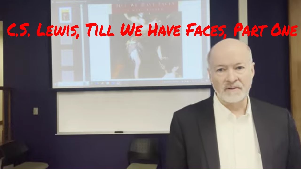 C.S. Lewis, Till We Have Faces, part one - YouTube