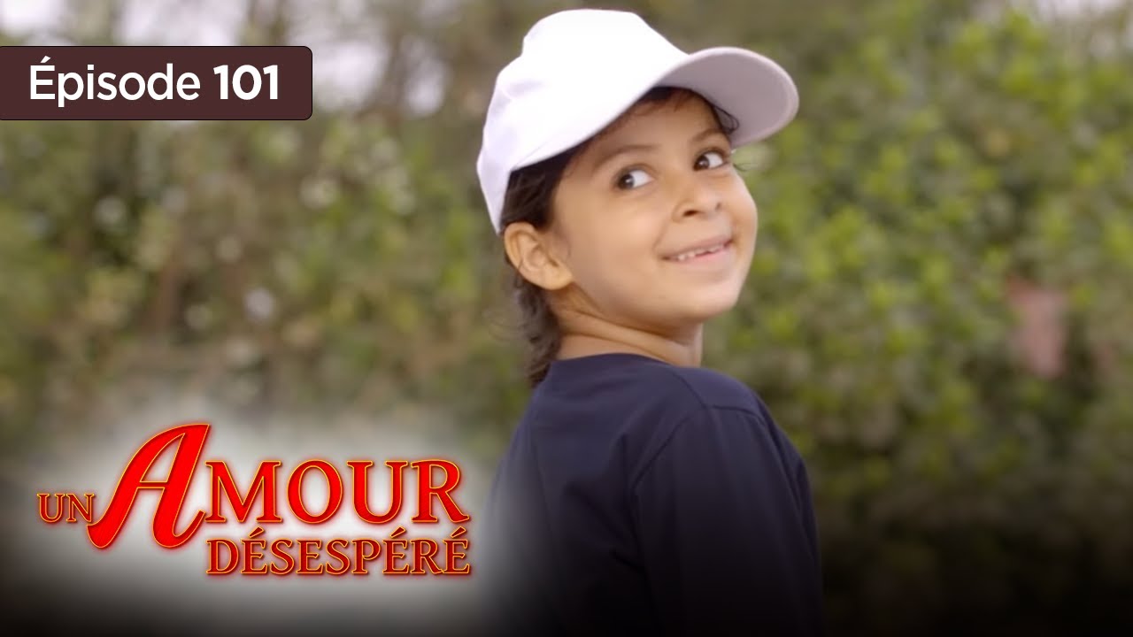 Un amour désespéré - Episode 101 - Série en français - YouTube
