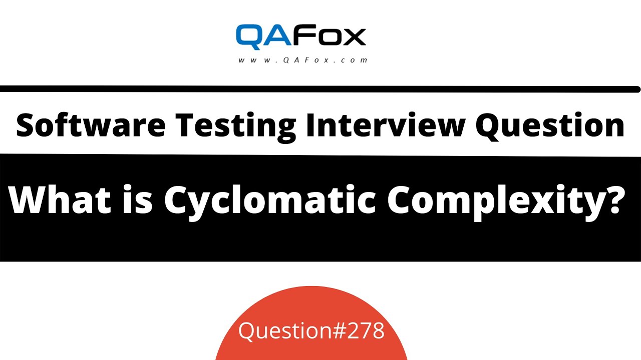What Is Cyclomatic Complexity Software Testing Interview ion What Is Cyclomatic Complexity Software Testing Interview ion
