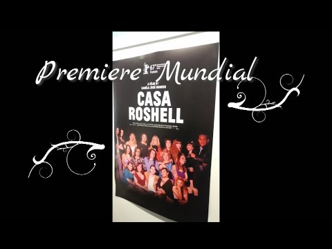 Premiere mundial de Casa Roshell en el Berlinale 2017 - YouTube