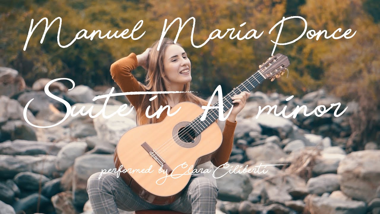 Manuel Marìa Ponce, Suite in A minor - performed by Clara Ciliberti ...