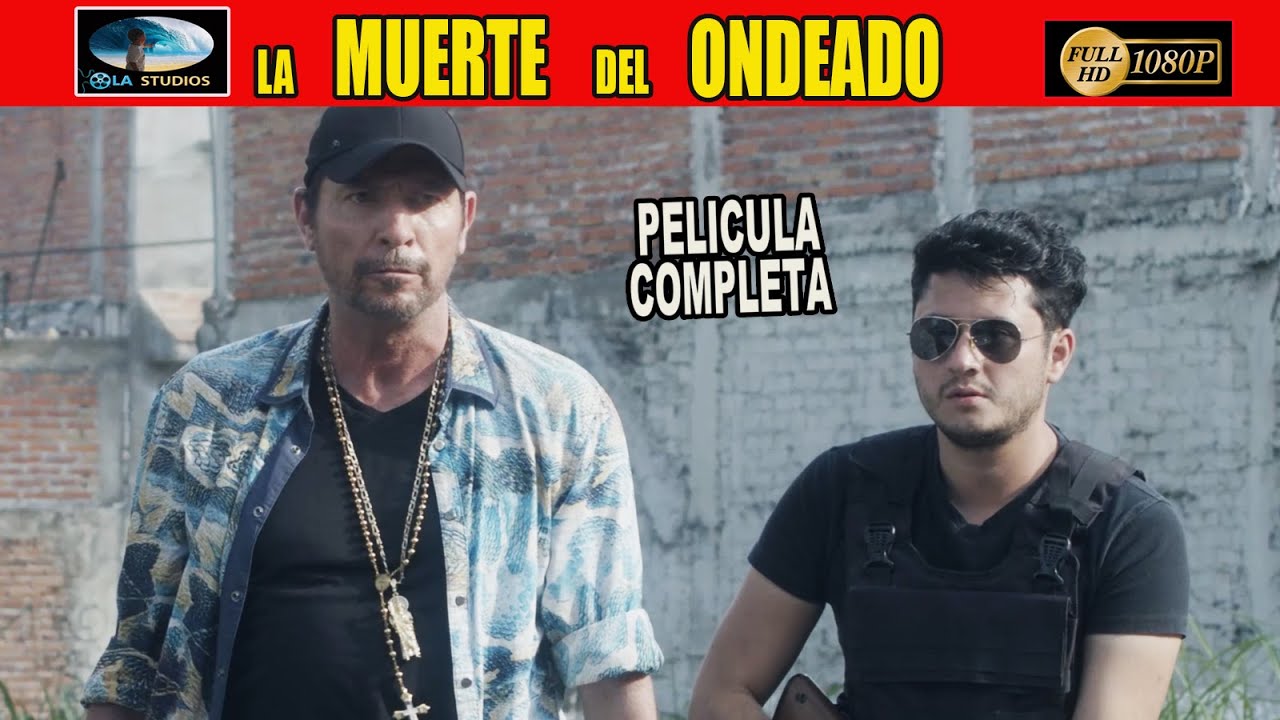 🎥 ASI ERA MANUELON EL ONDEADO - PELICULA COMPLETA NARCOS | Ola Studios ...