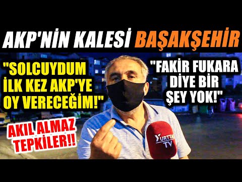 AKP'nin Kalesi Başakşehir | Erken Seçim Olursa Kimi Desteklersiniz? Akılalmaz Tepkiler!