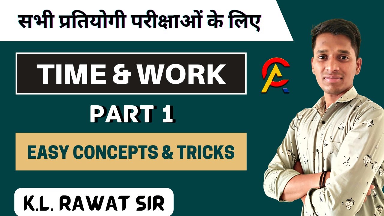 time and work easy concepts and tricks | By K.L Rawat sir | Codeash Academy - YouTube