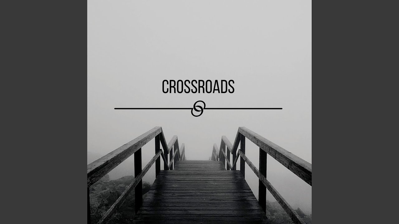 Crossroads - YouTube
