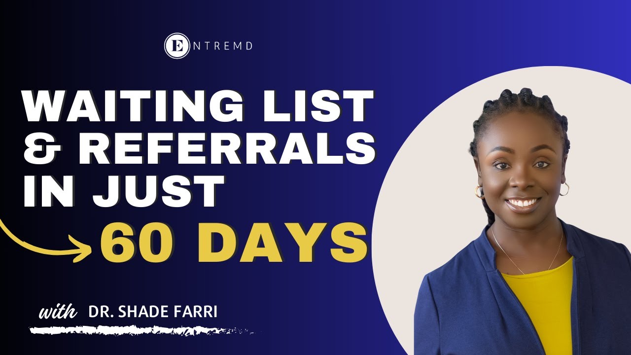 Waiting List & Referrals in Just 60 Days of Opening My Practice with Dr ...