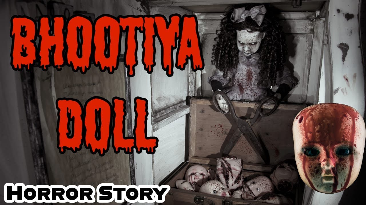 Bhootiya Doll -Horror Stories in Hindi | सच्ची कहानी | Mystery Kitab 🔥🔥 ...