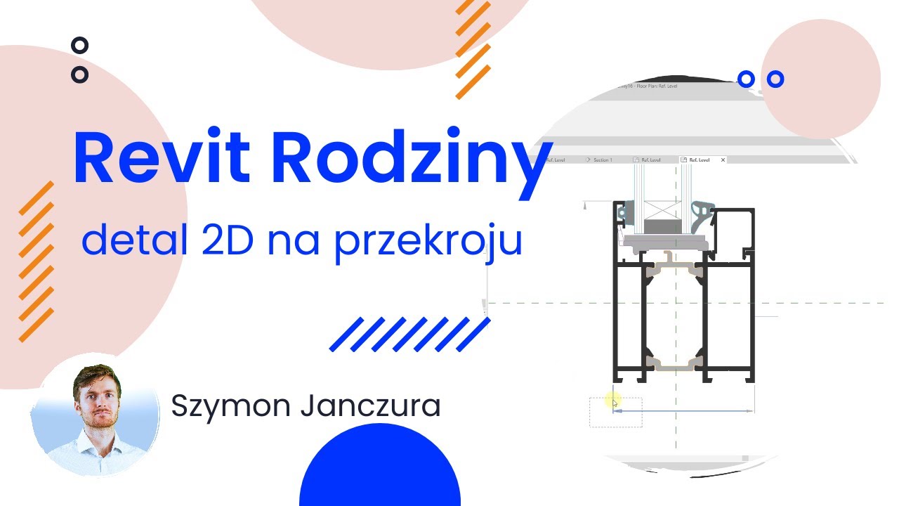 Kurs Revit rodziny 2023. Import detalu 2D DWG do rodziny na przekroju ...