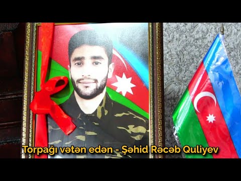 Torpağı vətən edən - Şəhid Rəcəb Quliyev | Şamaxı Dəmirçi kəndi