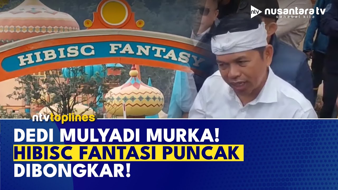 Gubernur Jabar Perintahkan Pembongkaran Hibis Fantasi Puncak, Diduga ...