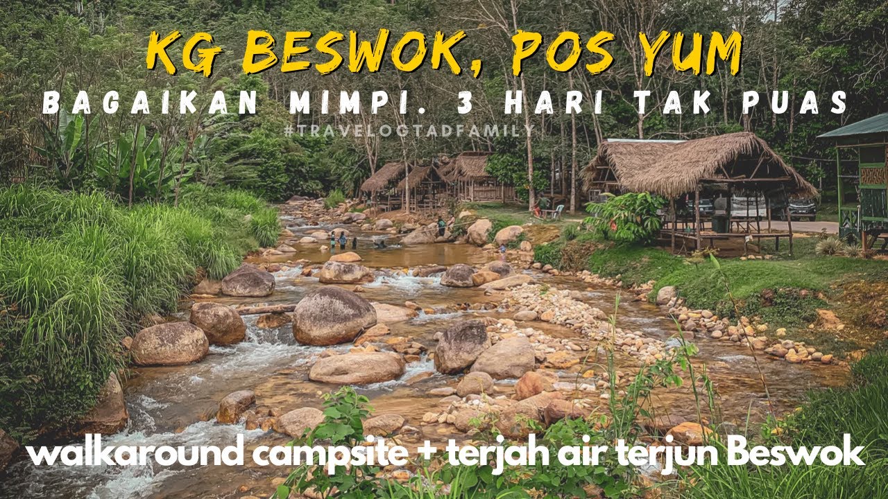 Camping & makan durian di Beswok, Pos Yum - Kuala Mu Sungai Siput ...