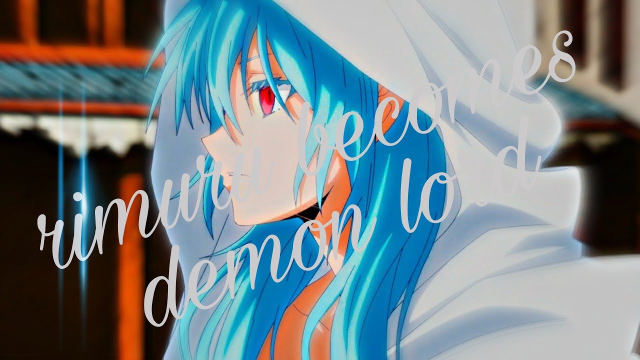 Evolution of rimuru tempest into a Demon Lord - YouTube