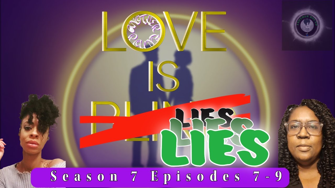 LOVE IS LIES!!!!! Cause wtfluff is this??? LOVE IS BLIND s 7 episodes 7 ...