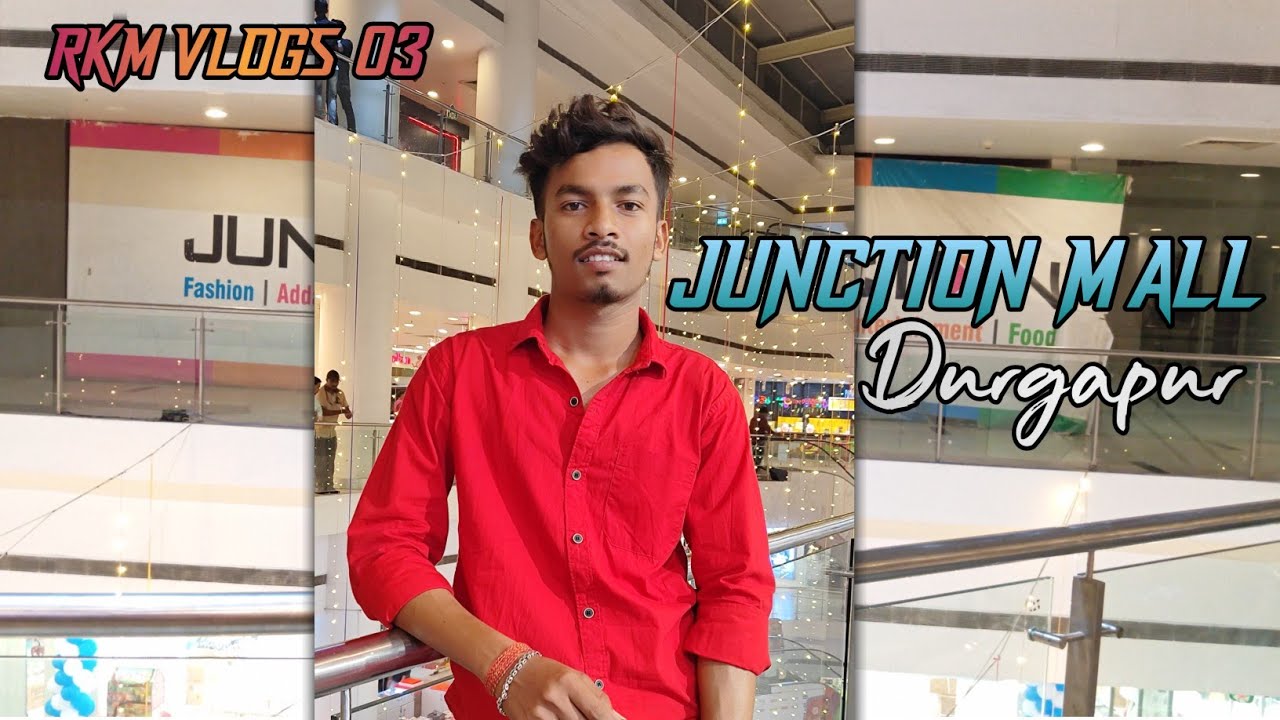 Junction Mall Durgapur || Durgapur Junction Mall Tour || See Everything ...