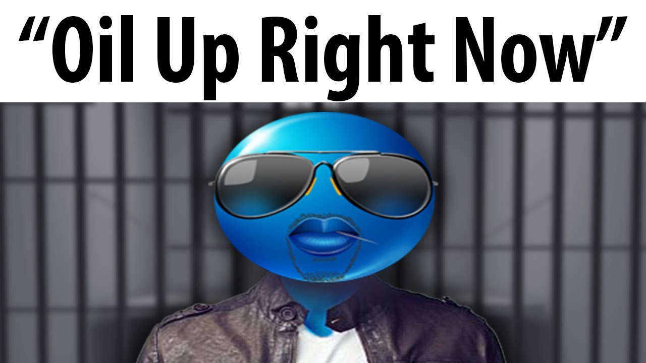 "Oil Up Right Now" - YouTube