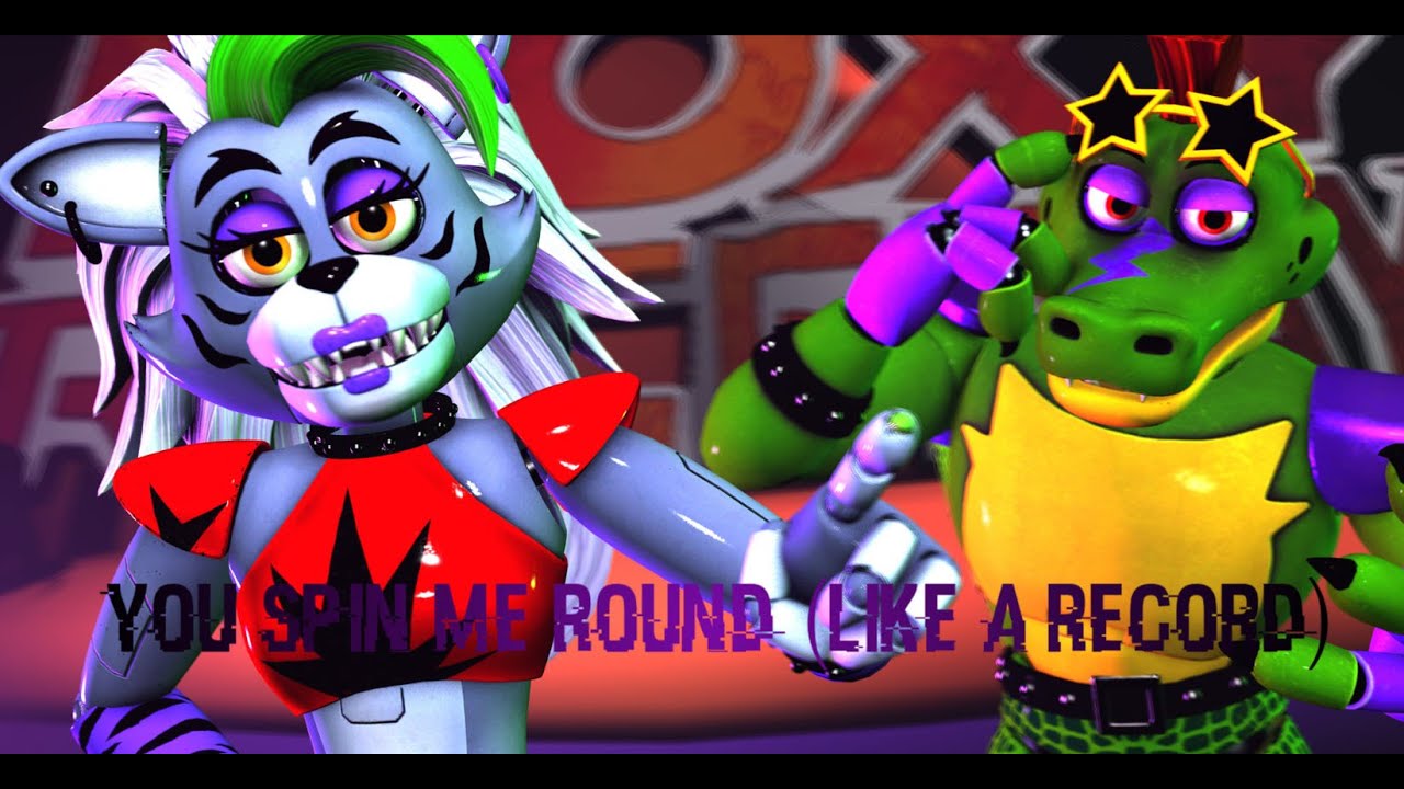 You Spin Me Round (Like A Record) - SFM FNaF animation [Roxy & Monty] - YouTube