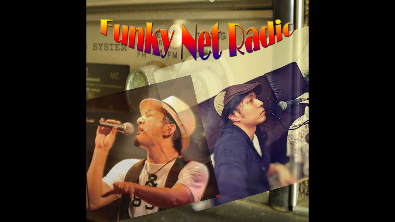 Funky Net Radio Vol.34 （2016年4月10日配信) - YouTube
