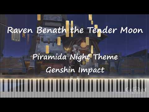 Raven Beneath the Tender Moon ( Genshin Impact Piramida Night Theme) - Piano Arrangement