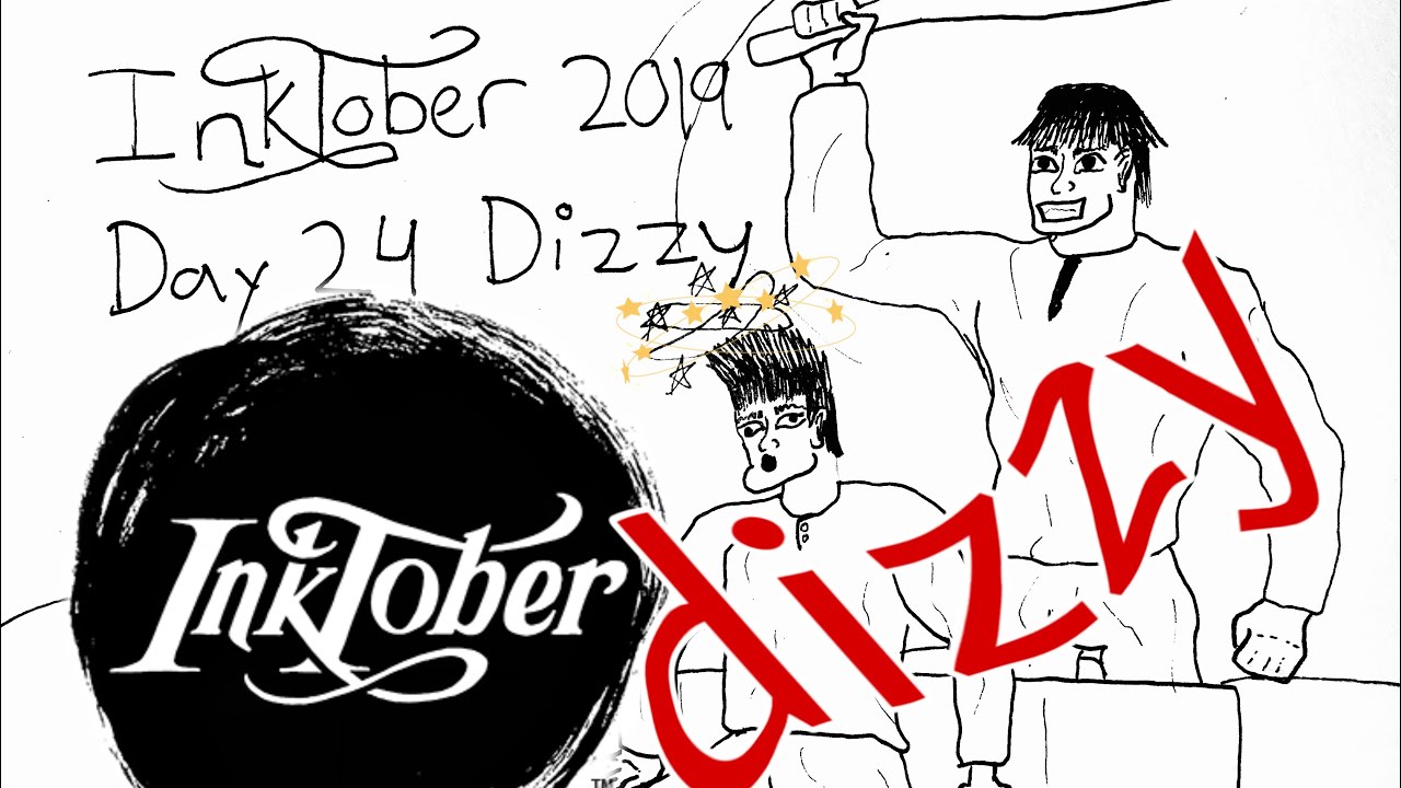 Inktober 2019 Day 24 - Dizzy - YouTube