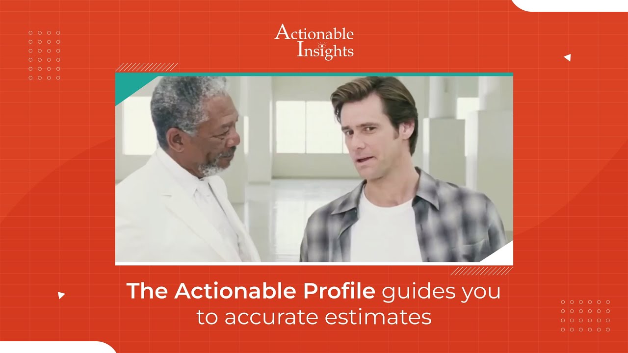 Actionable Profile guides you to accurate estimates - YouTube