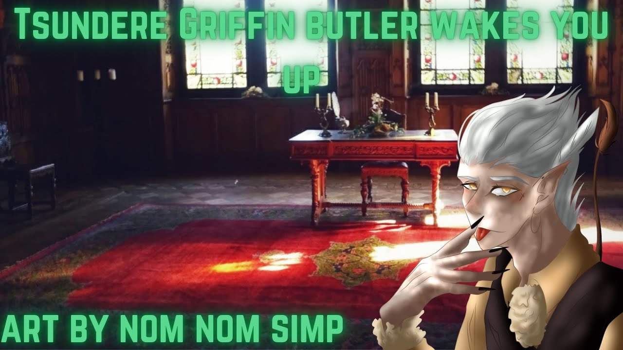 Tsundere griffin butler wakes you up asmr - YouTube