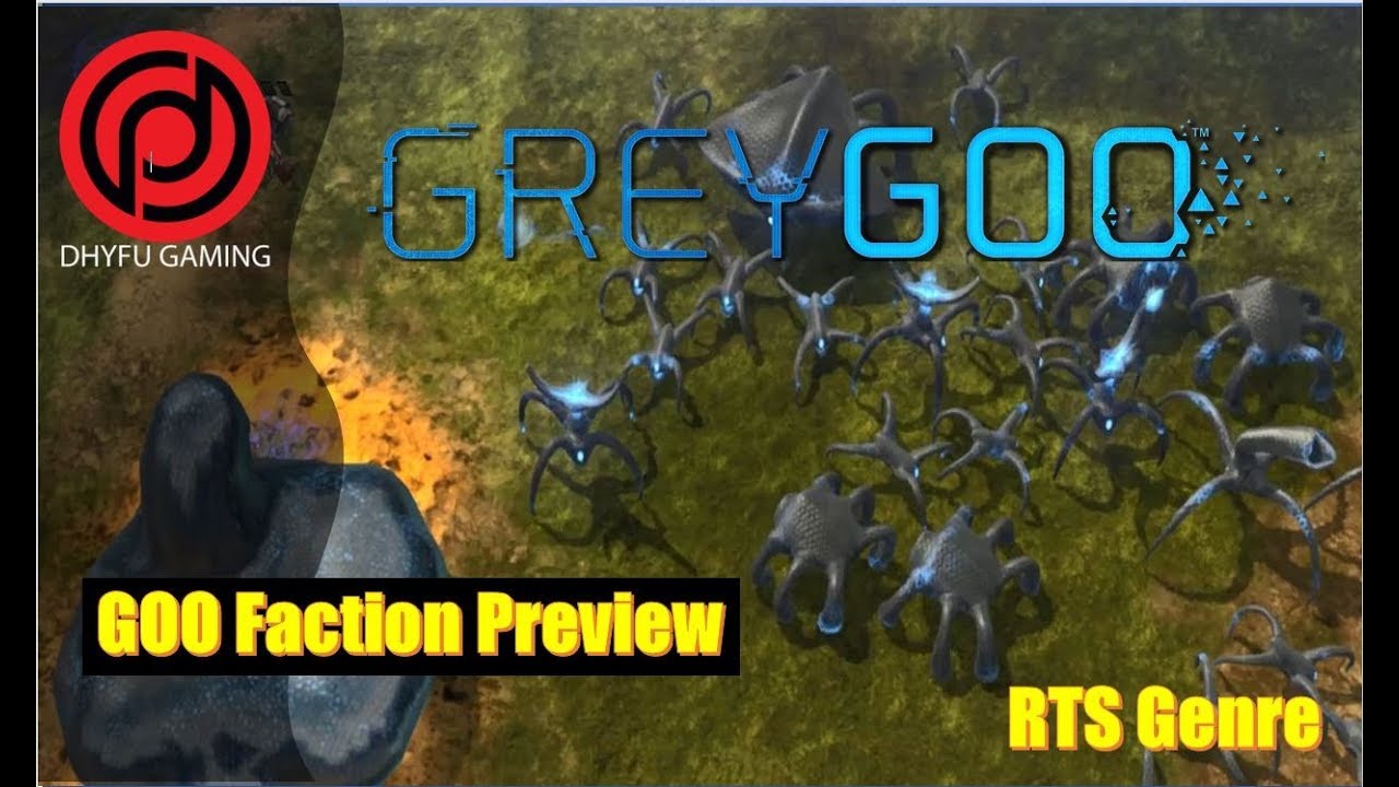 THE GOO FACTION!!!! Check it out! Grey goo (RTS) - YouTube