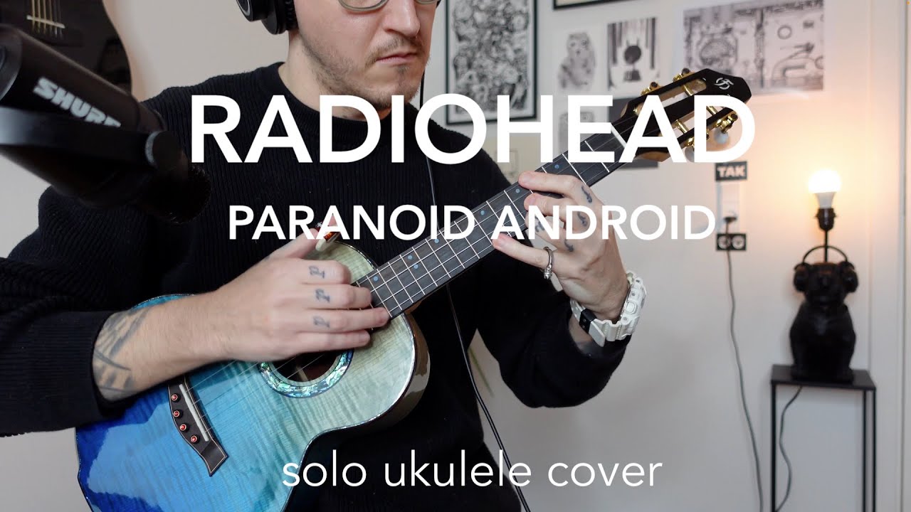 Paranoid Android - Radiohead fingerstyle ukulele cover (tabs available ...