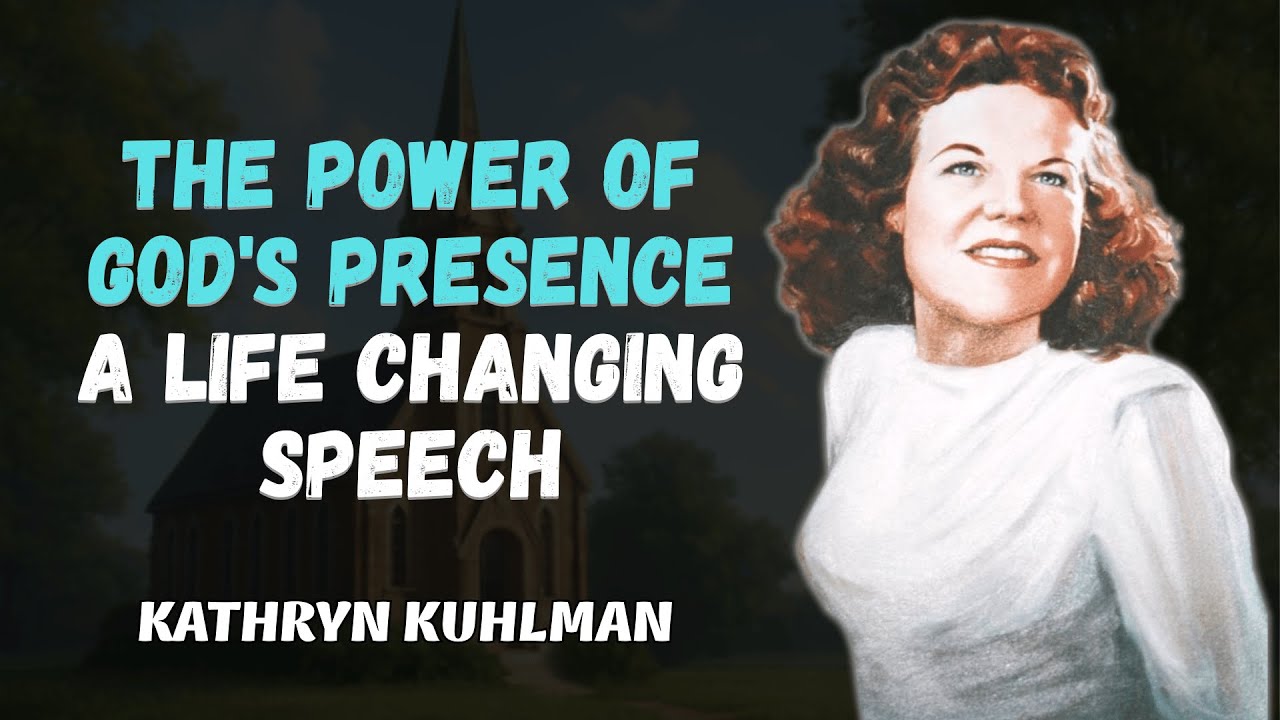 The Power of God's Presence – A Life Changing Speech | Kathryn Kuhlman ...