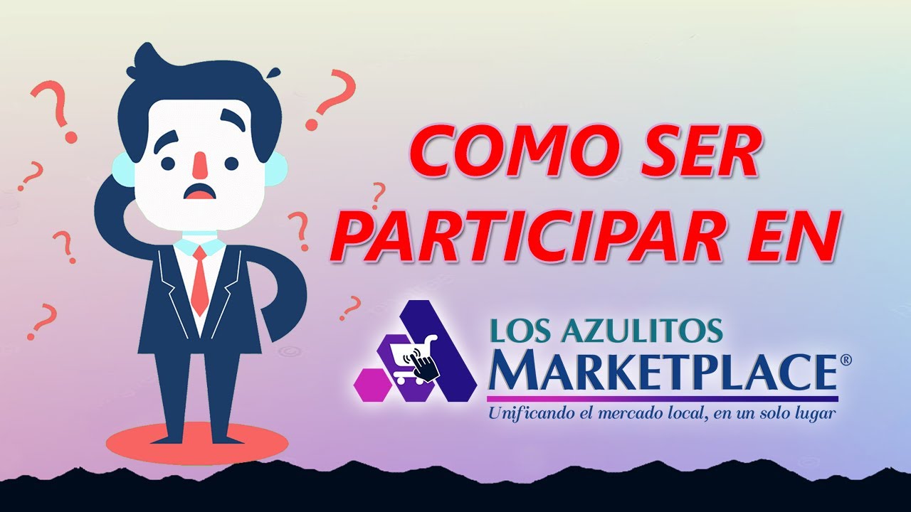 Como ser parte de Los Azulitos Marketplace | LOS AZULITOS Jal | 2021 ...
