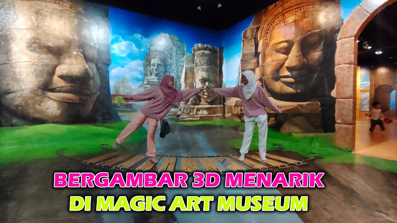 BERGAMBAR 3D MENARIK DI "MAGIC ART MUSEUM" - YouTube