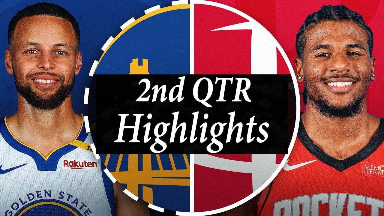 Golden State Warriors vs. Houston Rockets Full Highlights 2nd QTR ...