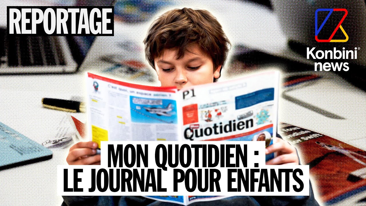 Comment le journal Mon Quotidien rend l'actualité intéressante pour les ...