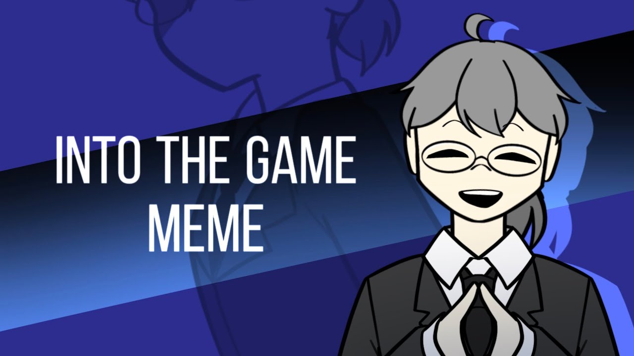 Into the game || animation meme || collab!! - YouTube