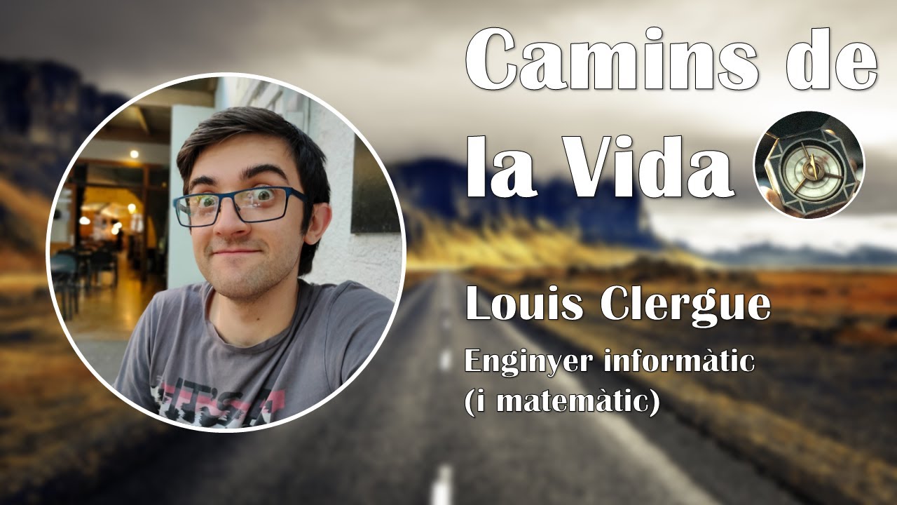 Camins de la Vida | 3. Louis Clergue, Enginyer informàtic (i matemàtic ...