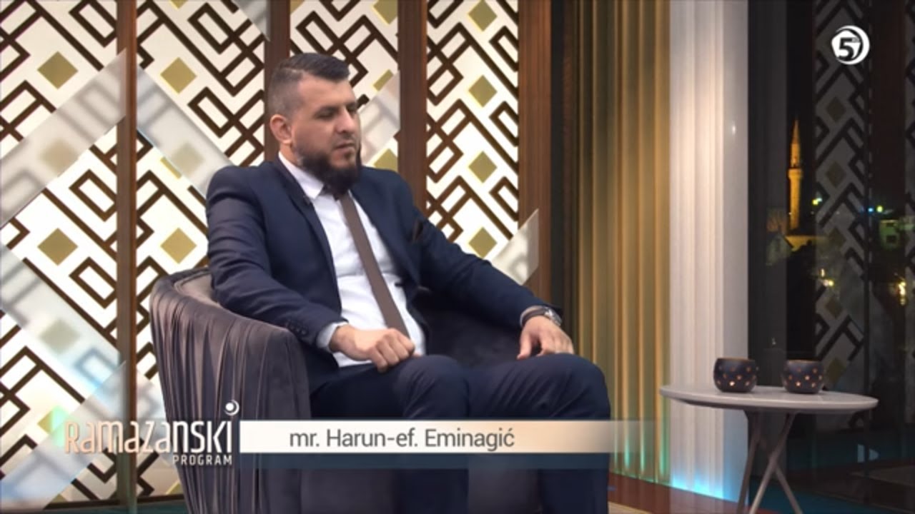 SEHURSKI PROGRAM: Allahova milost - mr. Harun ef. Eminagić, glavni imam ...